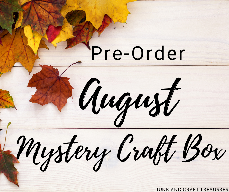 Pre-Order August Mystery Craft Box - Junk And Craft Treasures